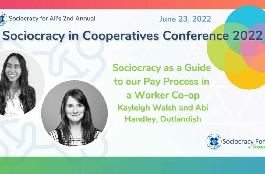Sociocracy in Cooperatives Conference 2022 - Sociocracy For All