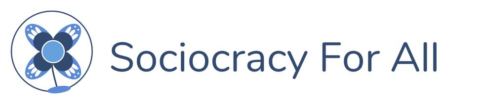 Learn and Share Sociocracy with the World - Sociocracy For All