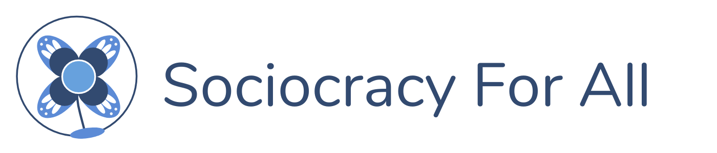 Learn and Share Sociocracy with the World - Sociocracy For All