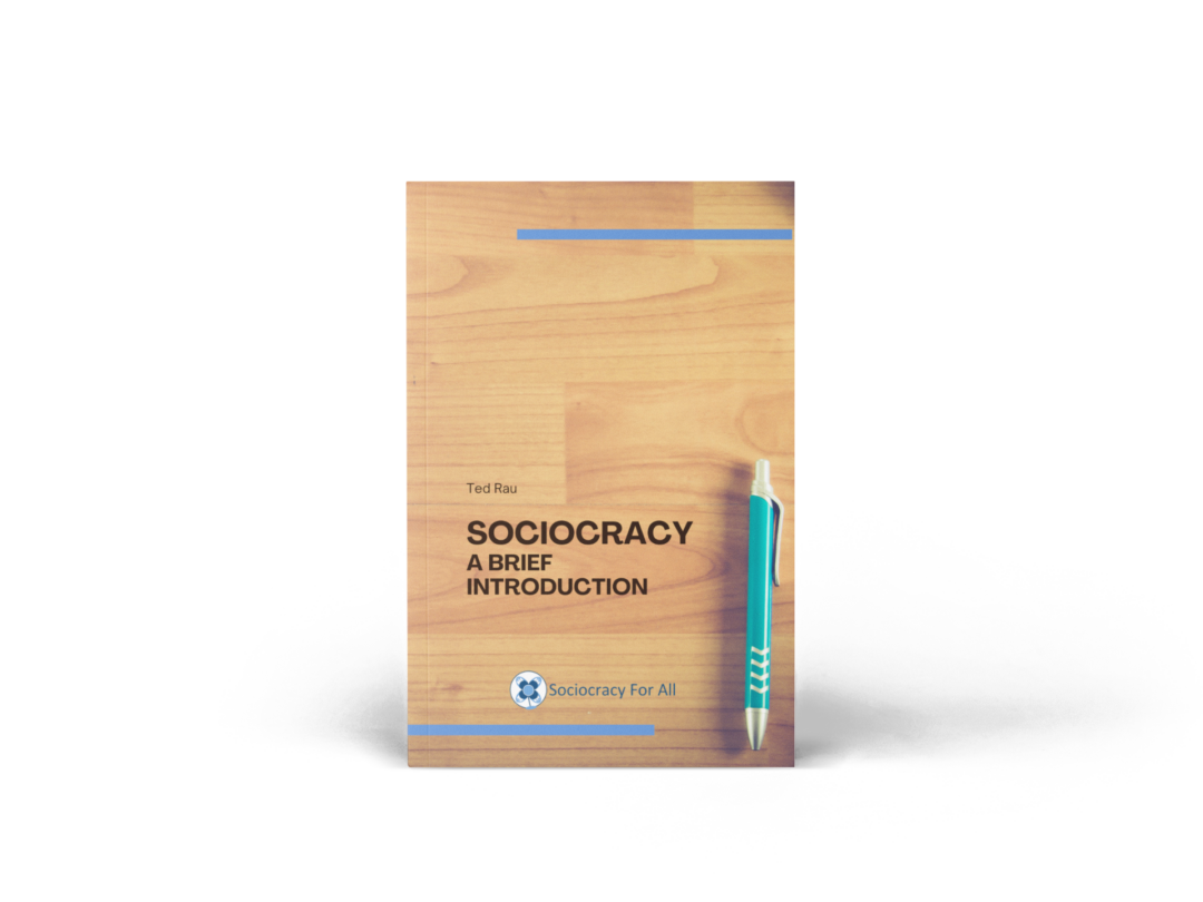 "Sociocracy: A Brief Introduction" by Ted J. Rau [english edition ...