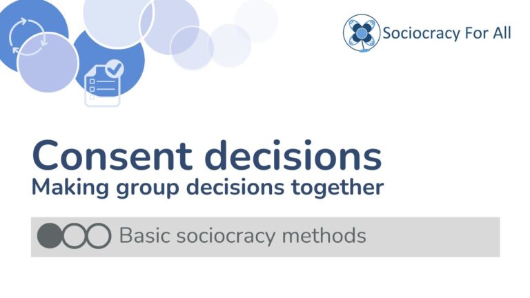 Decision-making by consent - Sociocracy For All