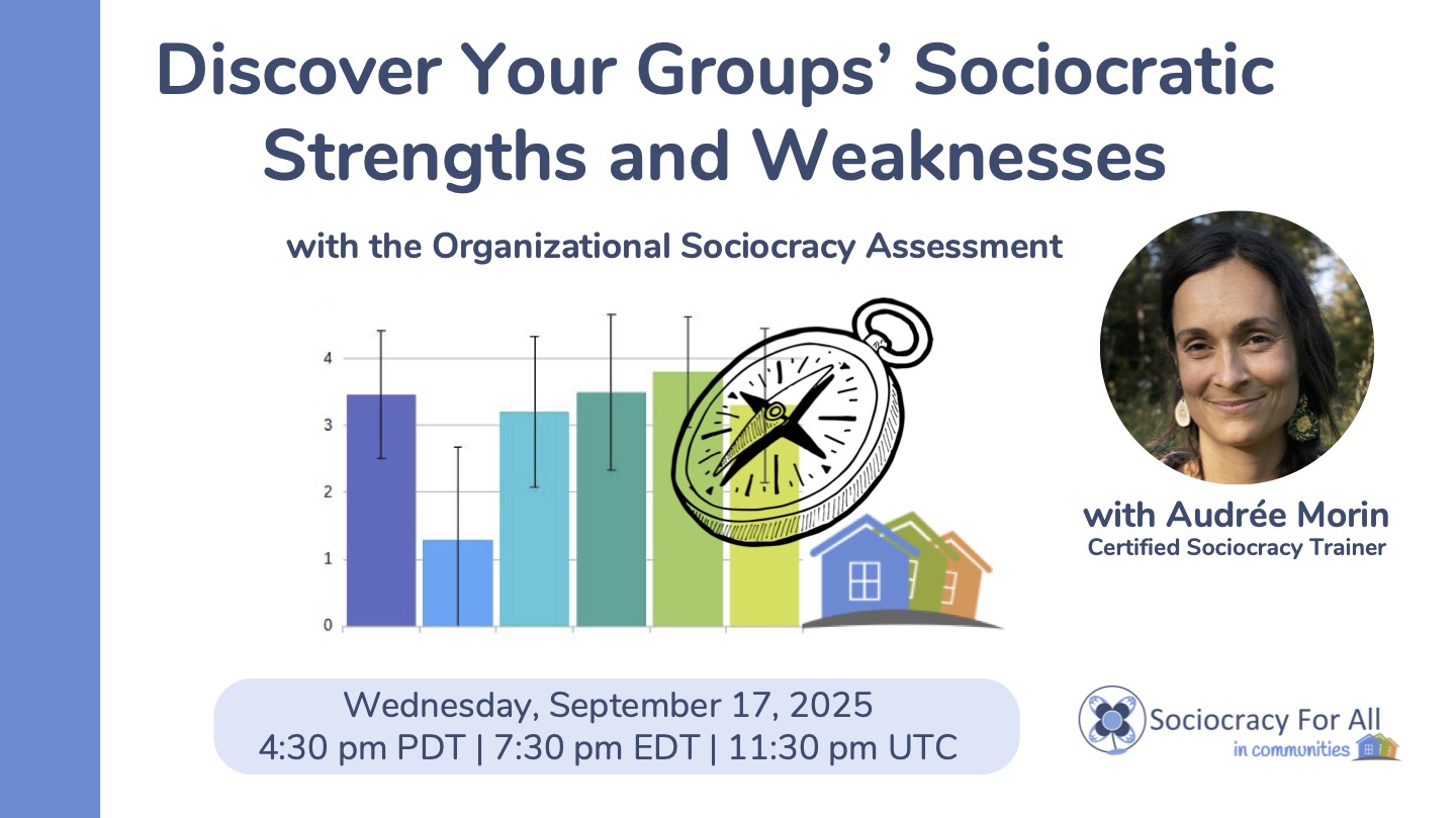 IC webinar: Discover Your Group’s Sociocratic Strengths & Weaknesses ...